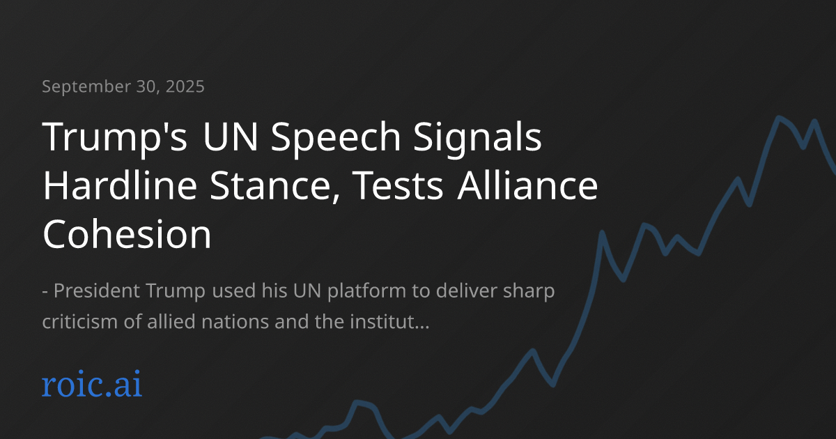 Trump's UN Speech Signals Hardline Stance, Tests Alliance Cohesion ...
